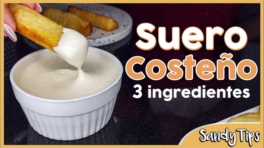 Salsa de suero costeño cremosa espesa: Receta casera fácil y deliciosa ...