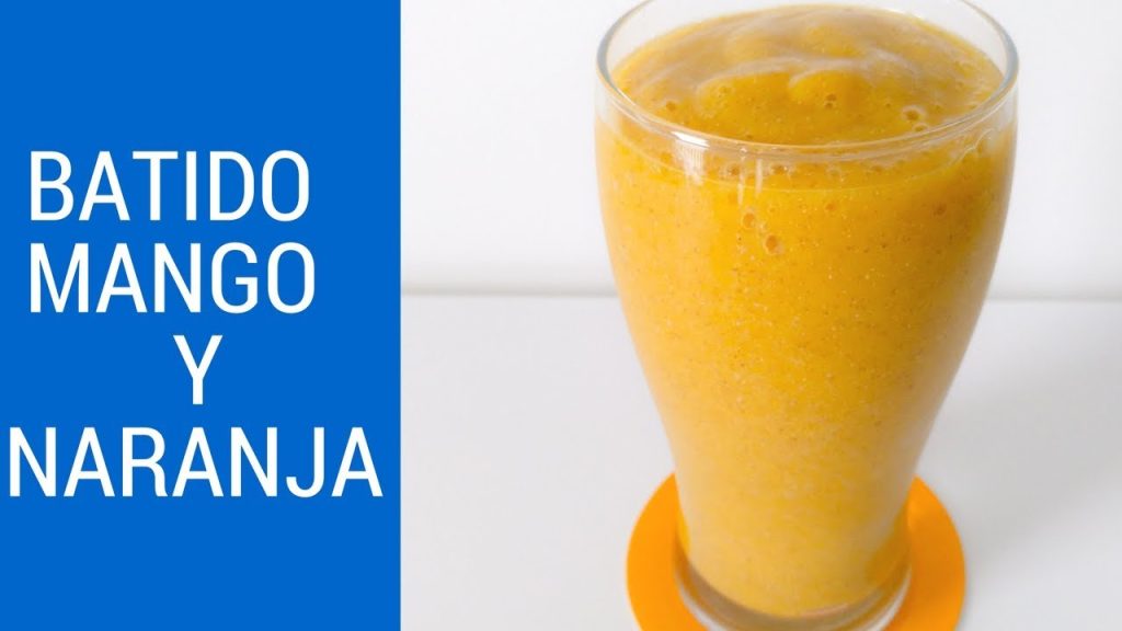 Cómo preparar un delicioso batido de mango y naranja paso a paso ...