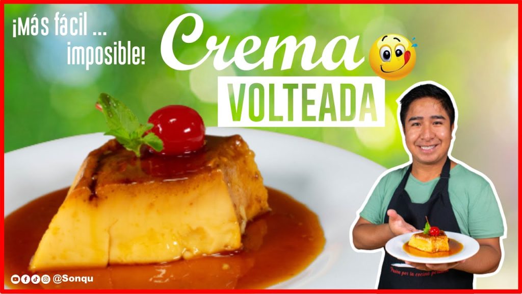 Receta de Crema Volteada Peruana Fácil y Deliciosa paso a paso ...