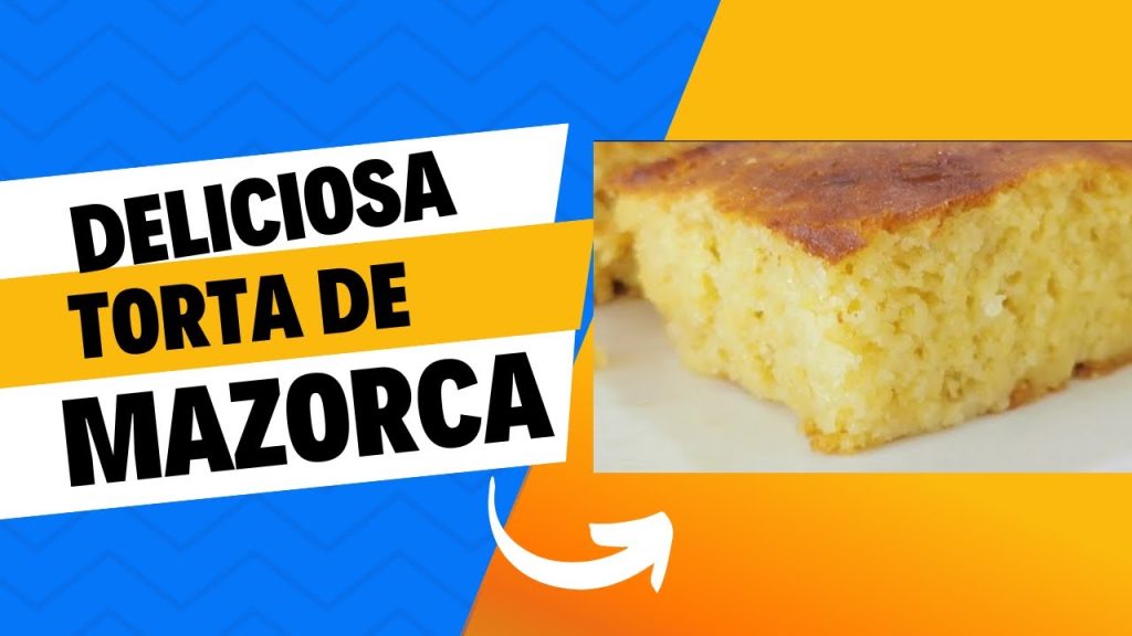 Receta de Torta de Mazorca Casera y Fácil para Sorprender en Tus ...